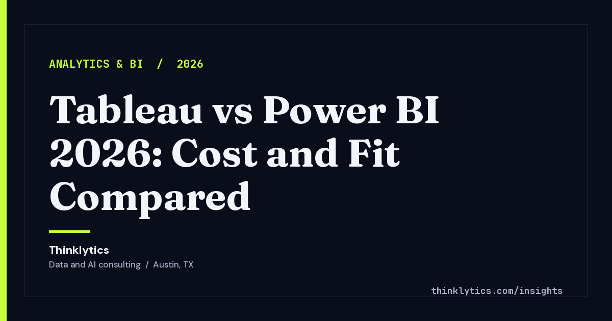 Tableau vs Power BI 2026: Cost, Features, and Fit Compared
